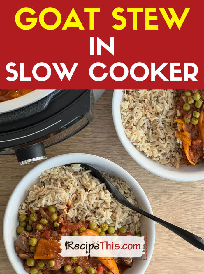 Goat Stew In Slow Cooker