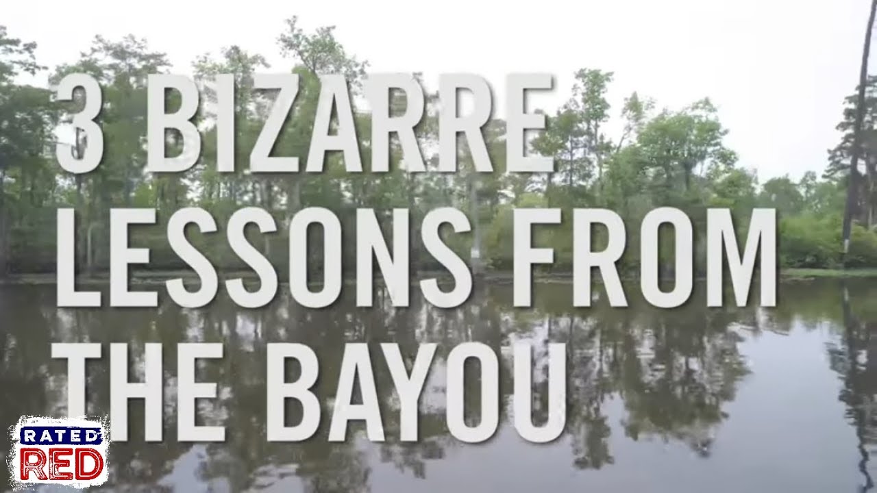 3 Strange Lessons Learned on the Bayou