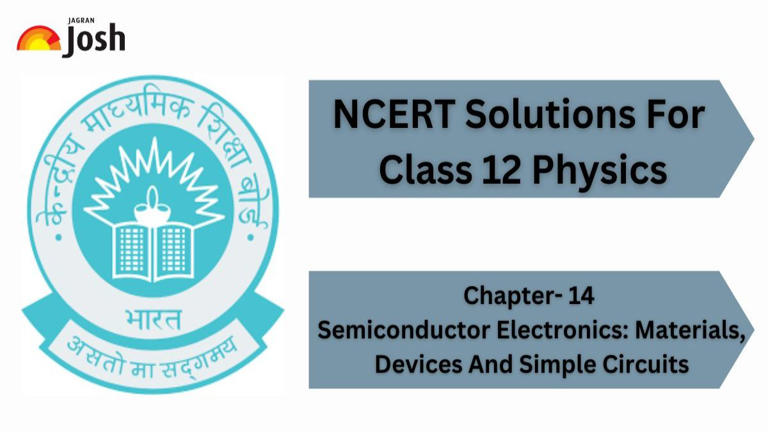 NCERT Solutions For Class 12 Physics Chapter 14 Semiconductor ...