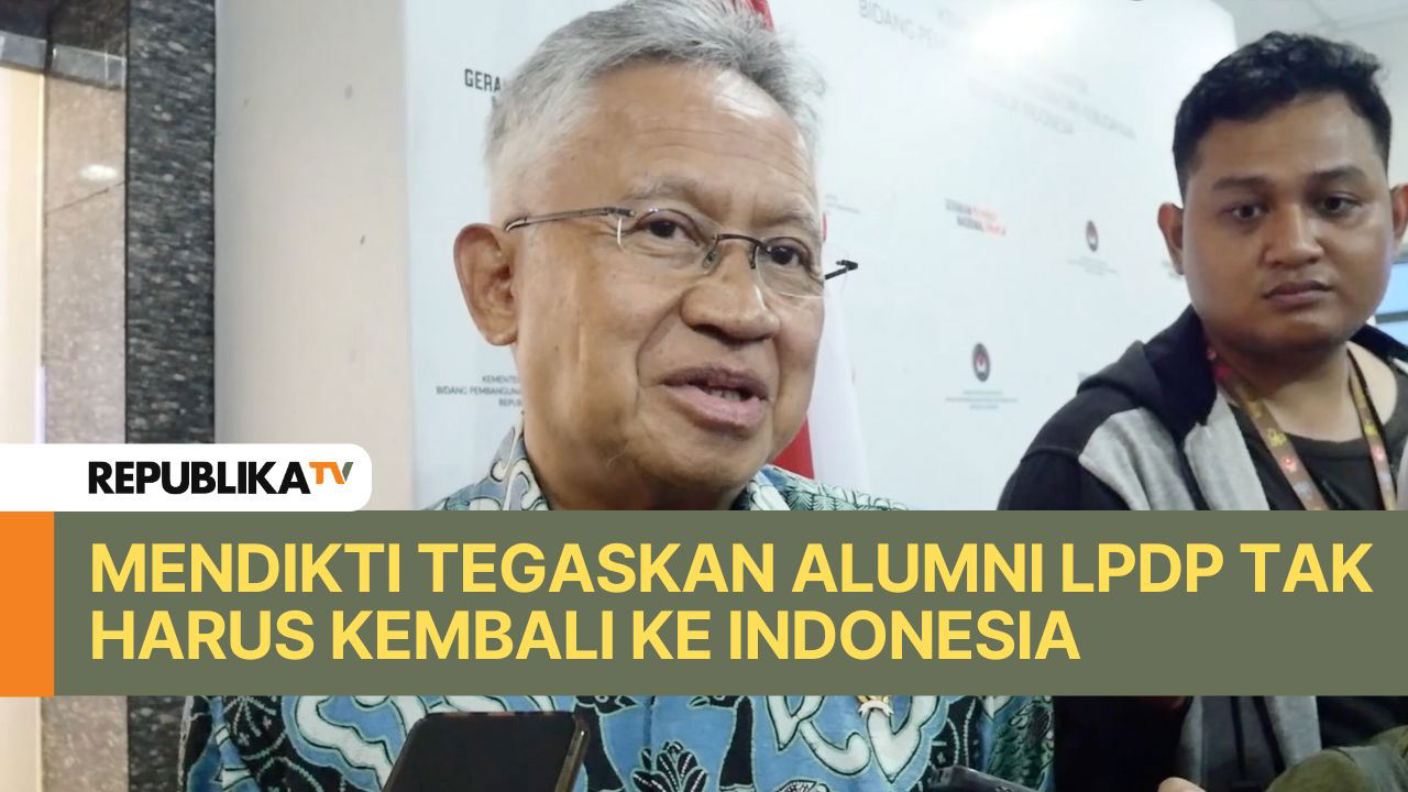 Mendikti Tegaskan Alumni LPDP tak Harus Kembali ke Indonesia Mendikti Tegaskan Alumni LPDP tak Harus Kembali ke Indonesia