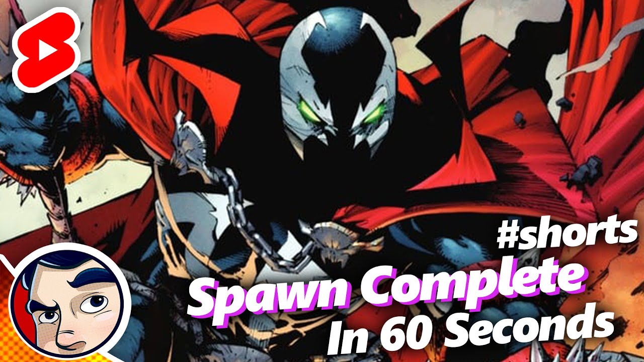 Spawn's Dark Origin Story—Fast Version