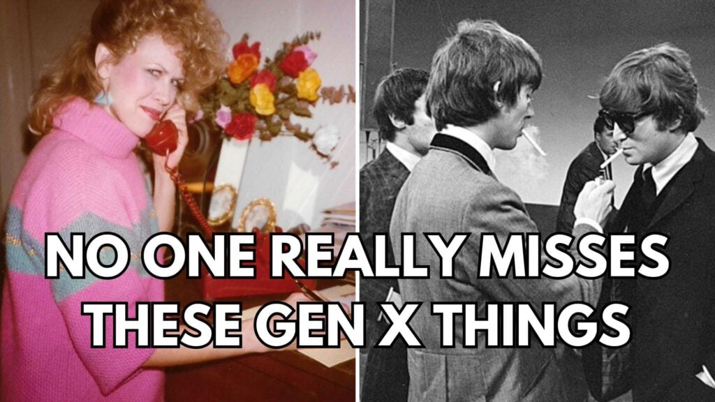 30 Things Gen X Grew Up With That Thankfully No Longer Exist