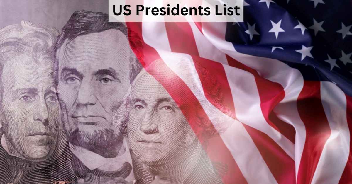 List of Presidents of USA - Check Details Here!