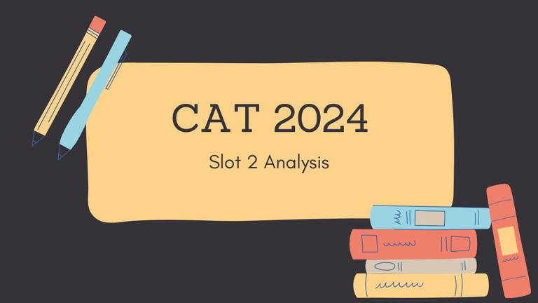 CAT 2024 Slot 2 Exam Analysis: First Impression, Paper Review, Difficulty Level, Good Attempts