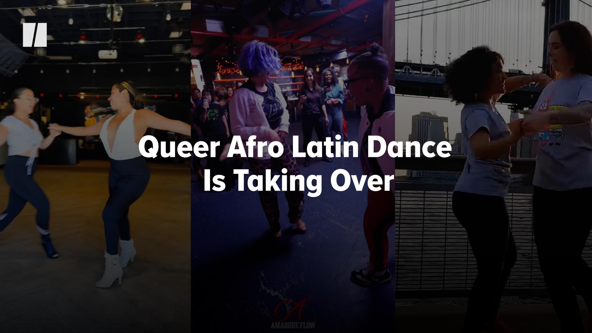 Queer Afro Latin Dance Is Taking Over