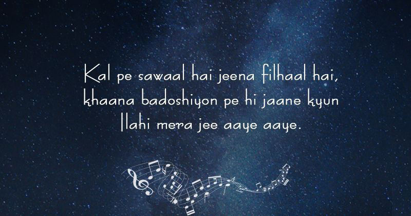 13 Soulful Lyrics From New Age Bollywood Songs That Prove Our Music Is ... 13 Soulful Lyrics From New Age Bollywood Songs That Prove Our Music Is ...