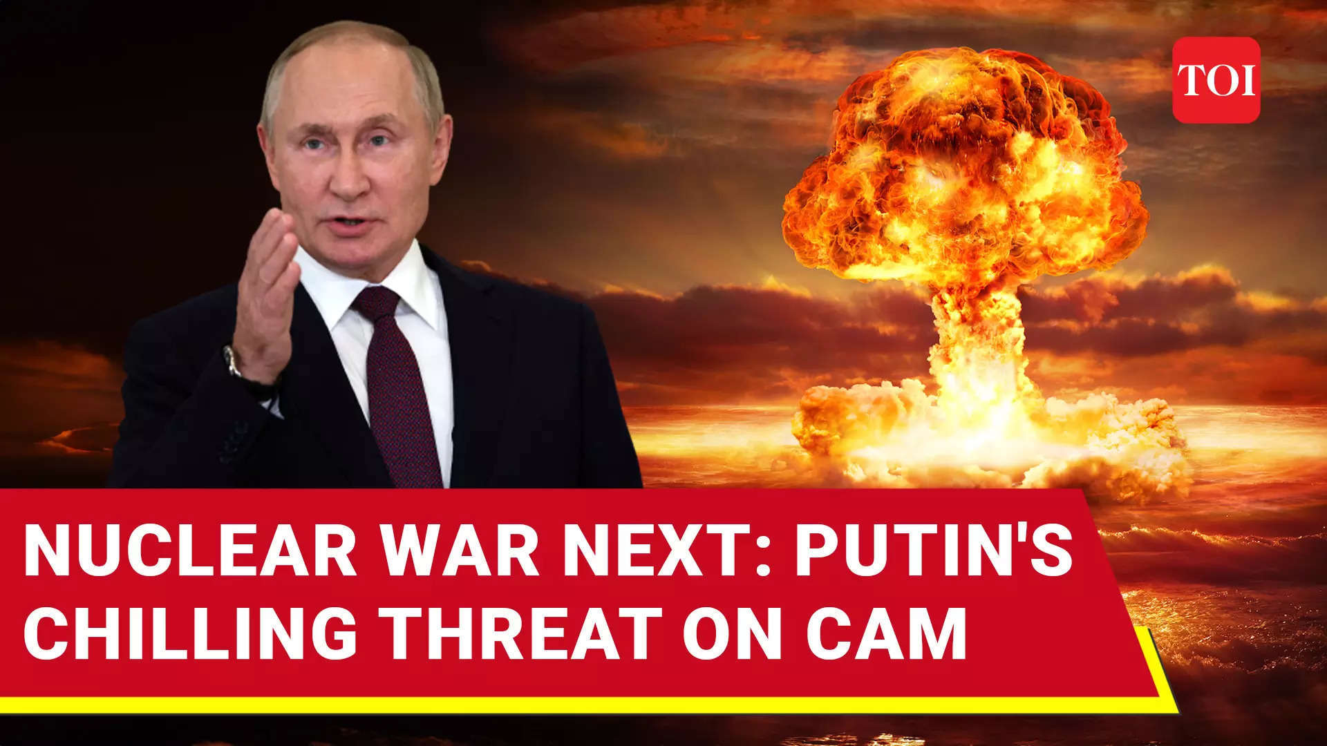 Putin's Biggest Ultimatum On Cam; Nuclear War On Cards If Ukraine ... Putin's Biggest Ultimatum On Cam; Nuclear War On Cards If Ukraine ...