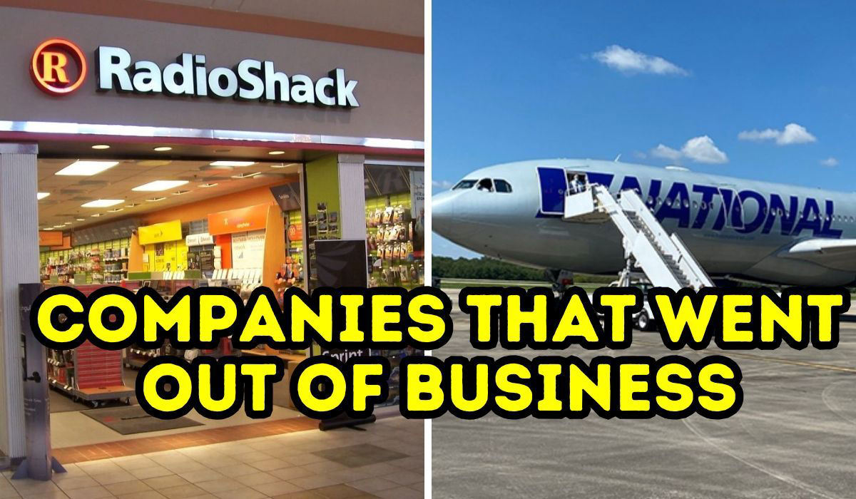 Do You Remember These 30 Companies That Went Out of Business? Do You Remember These 30 Companies That Went Out of Business?
