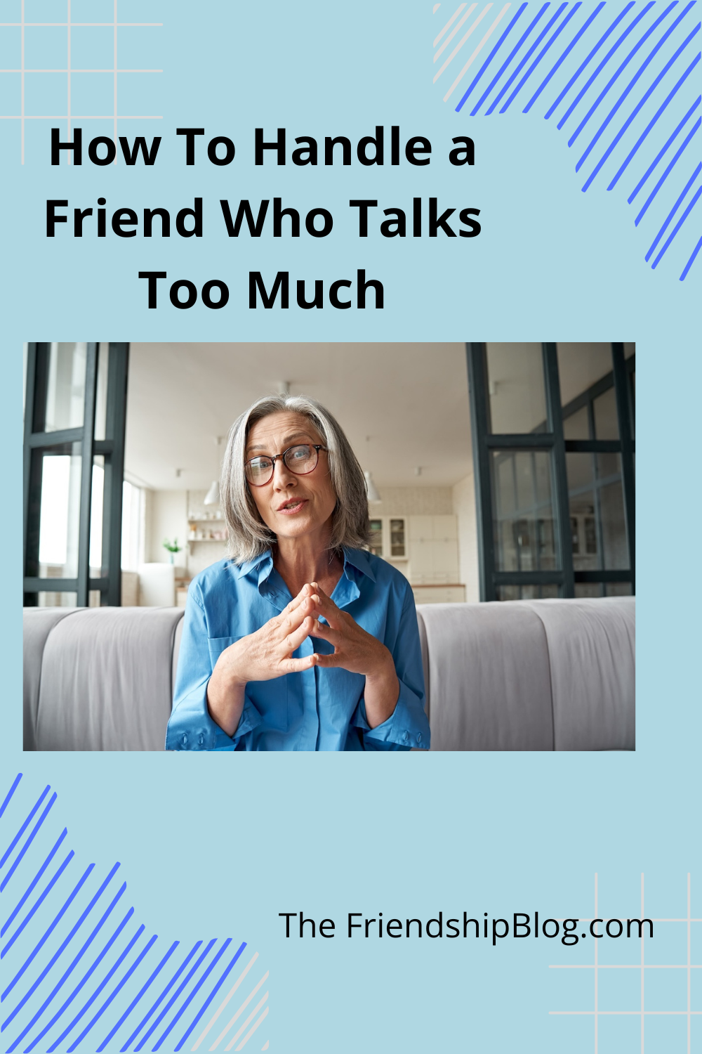 5 Tips for Handling A Friend Who Talks Incessantly