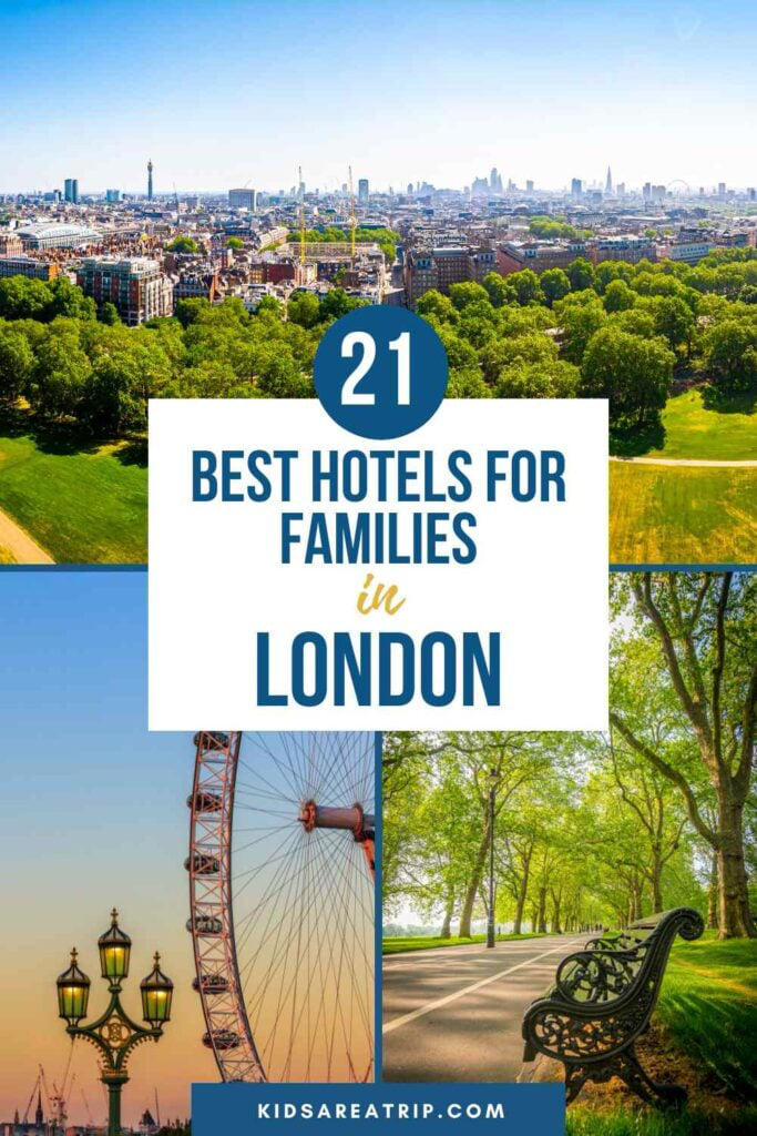21 best family hotels in London for 2026 (with a map)