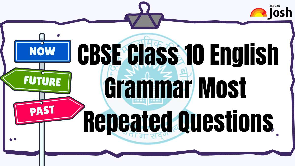 CBSE Class 10 English Grammar Most Repeated Questions: Download PDF for ...