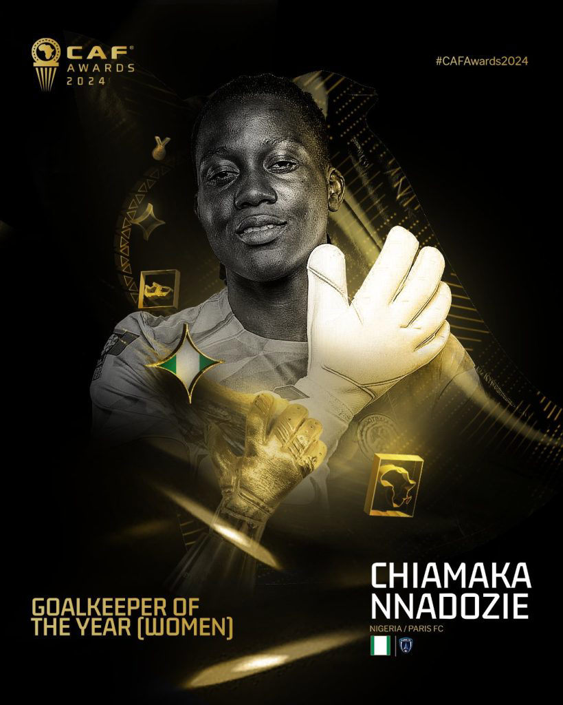 CAF Awards 2024: Nnadozie Wins Women’s Goalkeeper Of The Year Award CAF Awards 2024: Nnadozie Wins Women’s Goalkeeper Of The Year Award