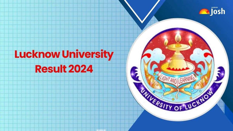 Lucknow University Result 2024 OUT; Direct Link to Download UG and PG ... Lucknow University Result 2024 OUT; Direct Link to Download UG and PG ...