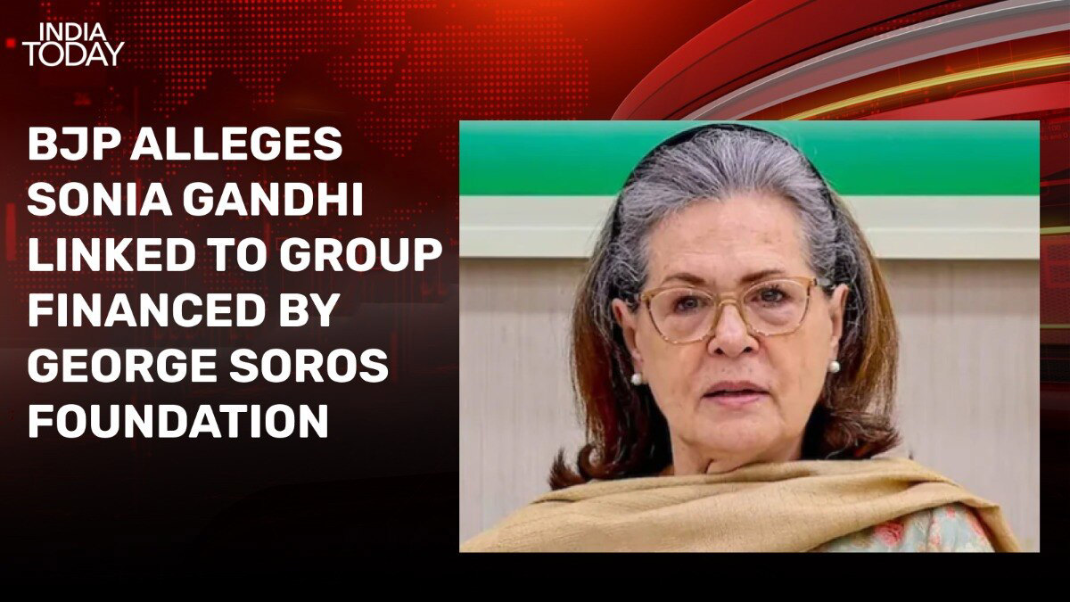 BJP alleges Sonia Gandhi's link to group funded by George Soros Foundation BJP alleges Sonia Gandhi's link to group funded by George Soros Foundation