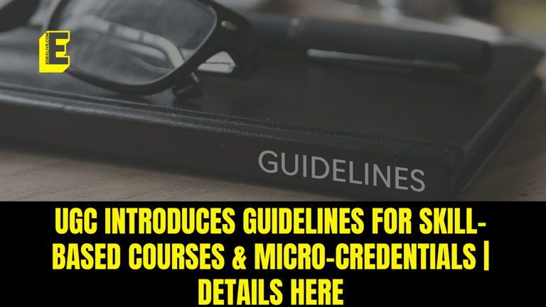 UGC introduces guidelines for skill-based courses & micro-credentials | Details here