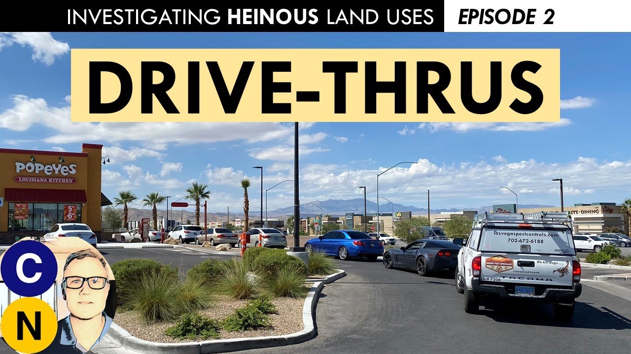 The dark side of drive-thrus – bad urban design exposed!