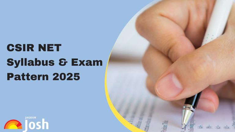 CSIR NET Syllabus 2025: Download Subject-wise Syllabus PDF and Exam Pattern CSIR NET Syllabus 2025: Download Subject-wise Syllabus PDF and Exam Pattern