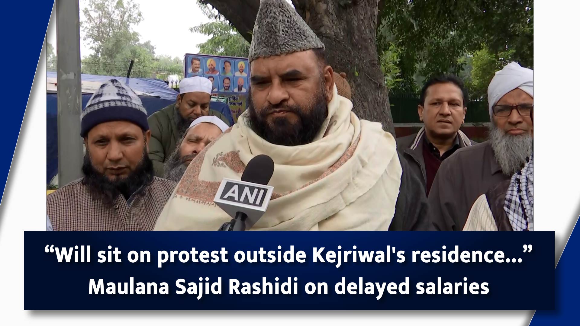 “Will sit on protest outside Kejriwal's residence…” Maulana Sajid ...