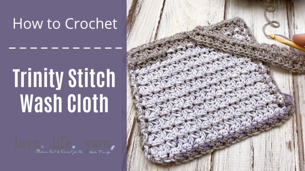 How to Crochet Trinity Stitch Wash Cloth
