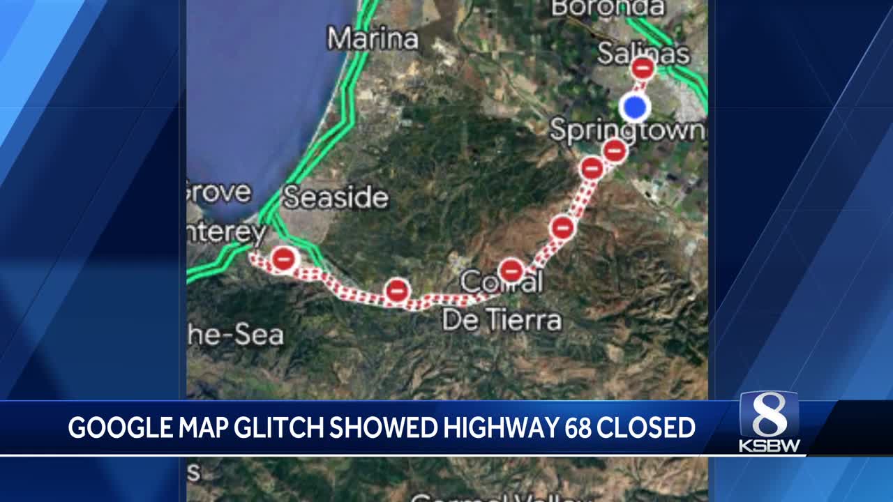 Is Highway 68 closed until 2026? No, but Google seems to think so.