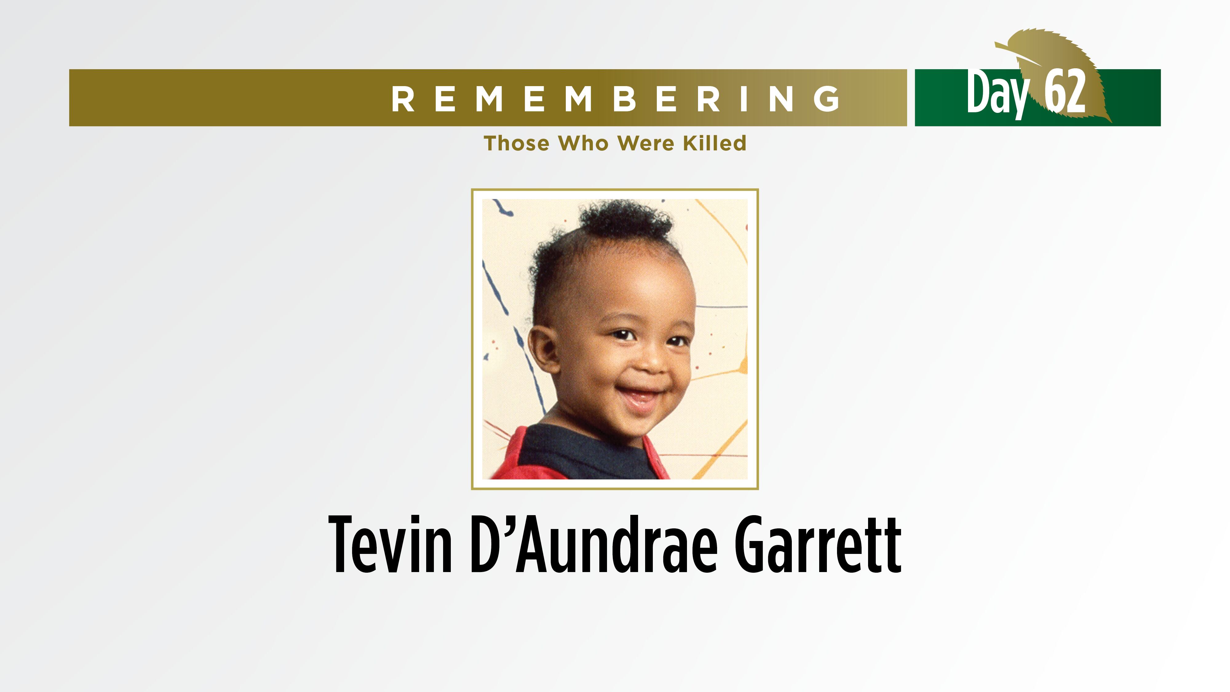 168 Days of Remembrance: Tevin D’Aundrae Garrett