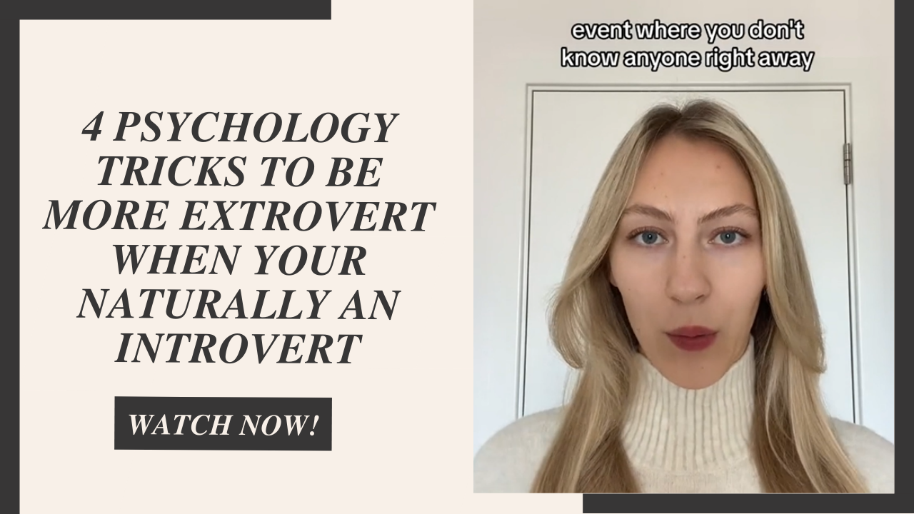 4 psychology tricks to be more extrovert when your naturally an introvert
