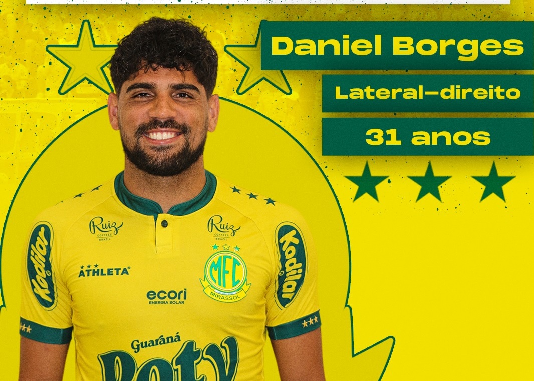 Lateral Daniel Borges é contratado para quarta passagem no Mirassol