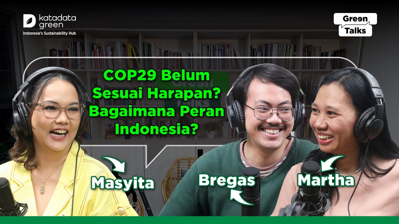 COP29 & Arah Komitmen Iklim Indonesia, sebuah POV dari Katadata Green!