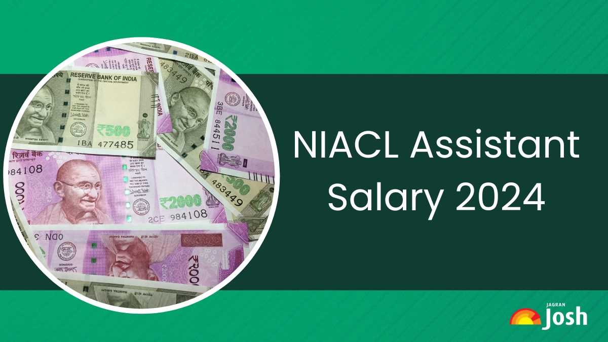 NIACL Assistant Salary 2025: Check In Hand Pay, Salary Structure, Perks ...