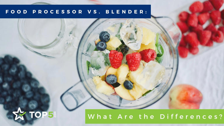 Food Processor vs. Blender: What Are the Differences?