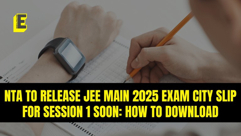 NTA to release JEE Main 2025 exam city slip for Session 1 soon: How to ... NTA to release JEE Main 2025 exam city slip for Session 1 soon: How to ...