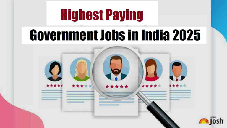 Highest Paying Government Jobs in India 2025; Check Salary Figures For ...