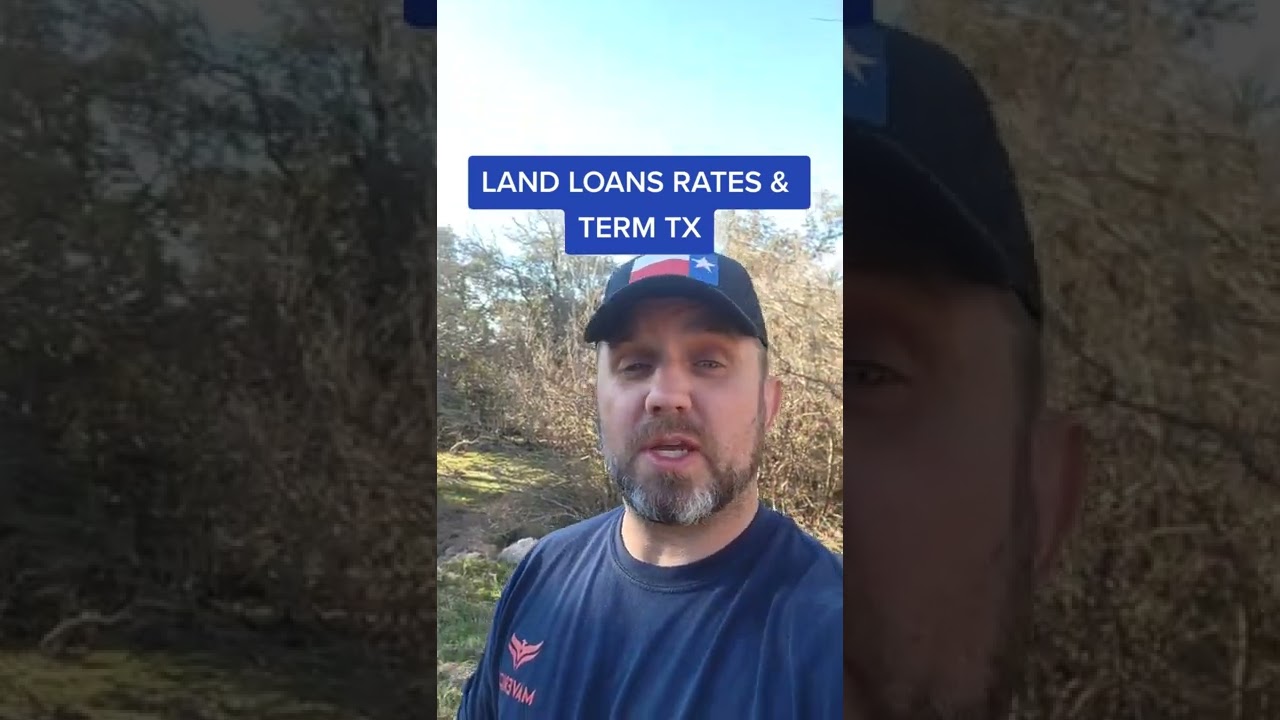 "Land Loan Rates, Down Payments, and Terms: What to Know"