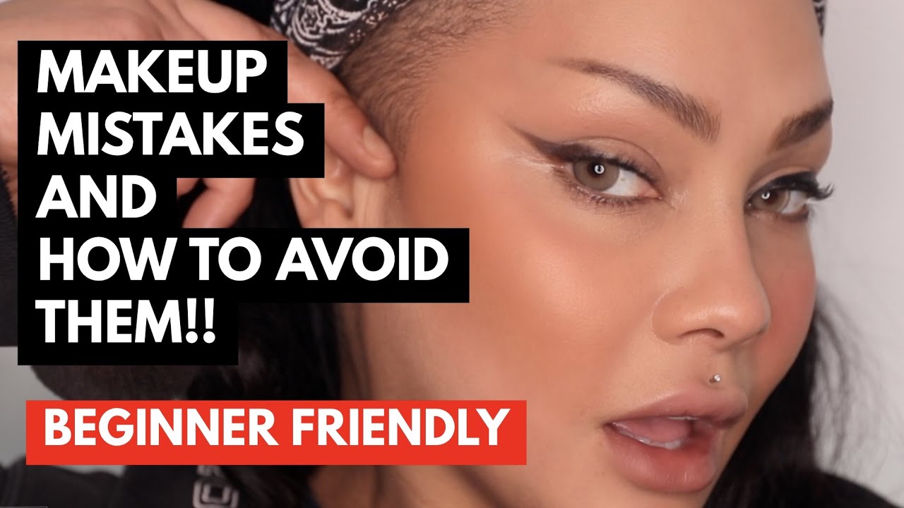 COMMON MAKEUP MISTAKES AND HOW TO AVOID THEM | SONJDRADELUXE