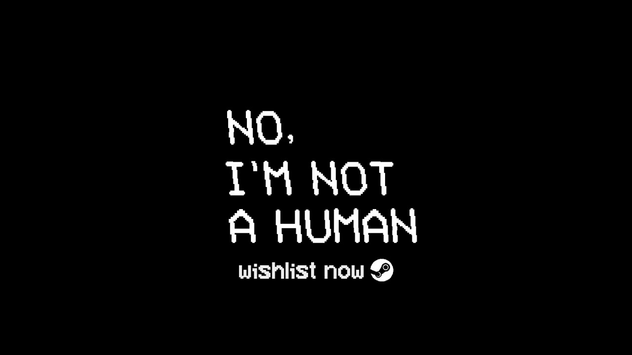 No, I'm Not a Human Official Announcement Trailer