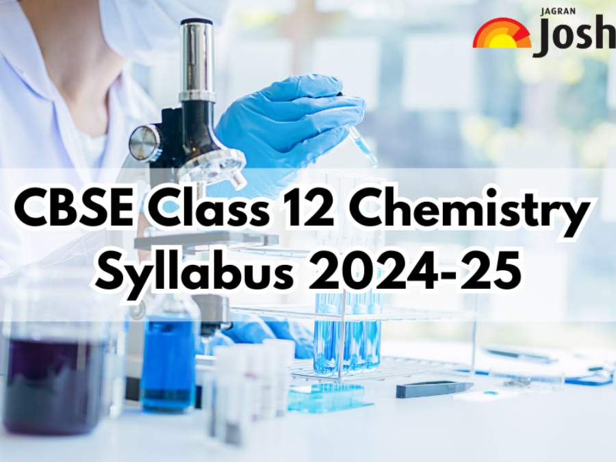 CBSE Class 12th Chemistry Syllabus for Board Exam 2025, Download PDF