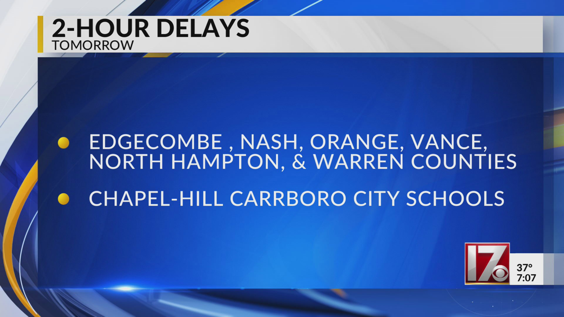 Two-hour delays at central North Carolina schools Two-hour delays at central North Carolina schools