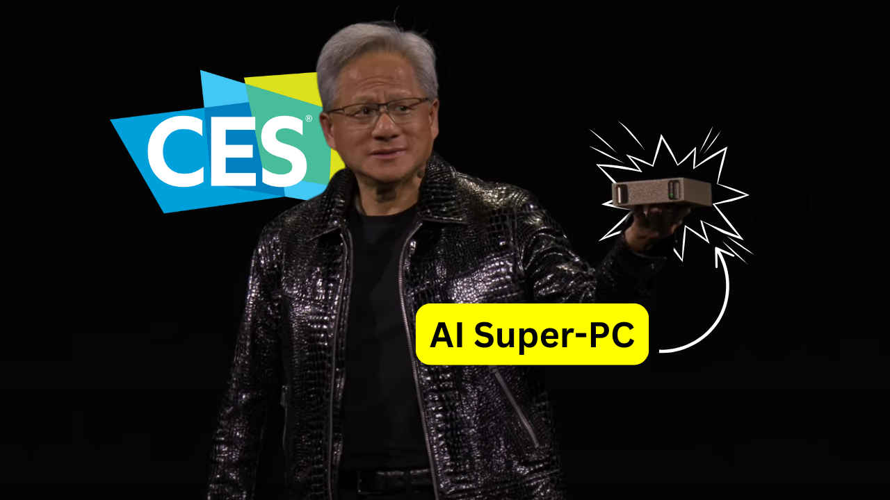 CES 2025: Meet NVIDIA Project DIGITS, world’s first AI Super-PC with 5 ...