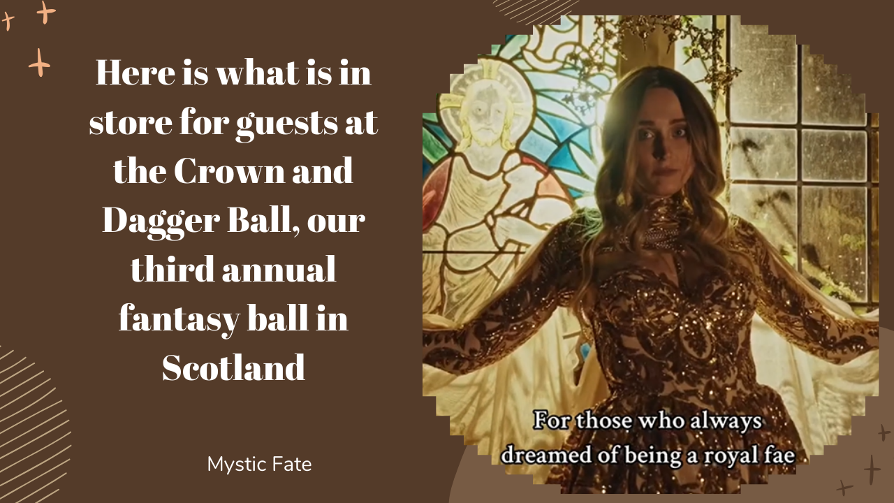 Here is what is in store for guests at the Crown and Dagger Ball, our ...