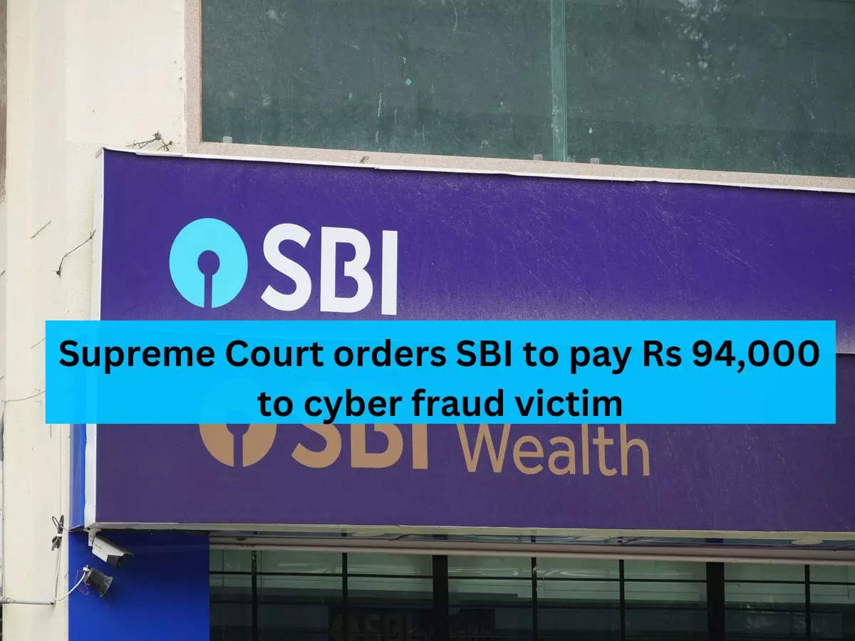 Cyber fraud: Supreme Court orders SBI to refund Rs 94,000 lost in an ...