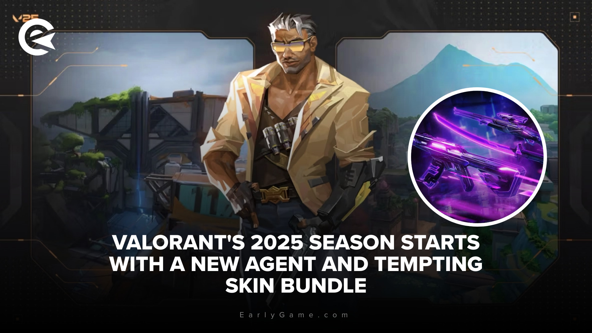 Valorant's 2025 season starts with a new agent and tempting Skin Bundle