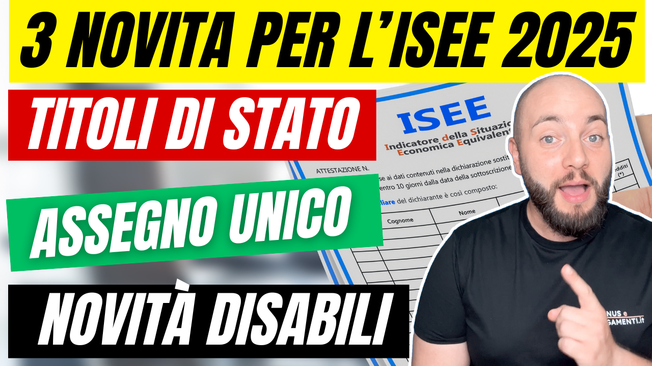 3 Novità ISEE 2025: ecco come le famiglie potranno accedere a più bonus ...