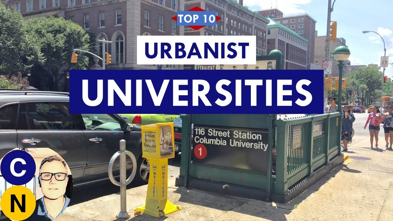 10 Best Universities for Urbanism in North America: Colleges with Great ...