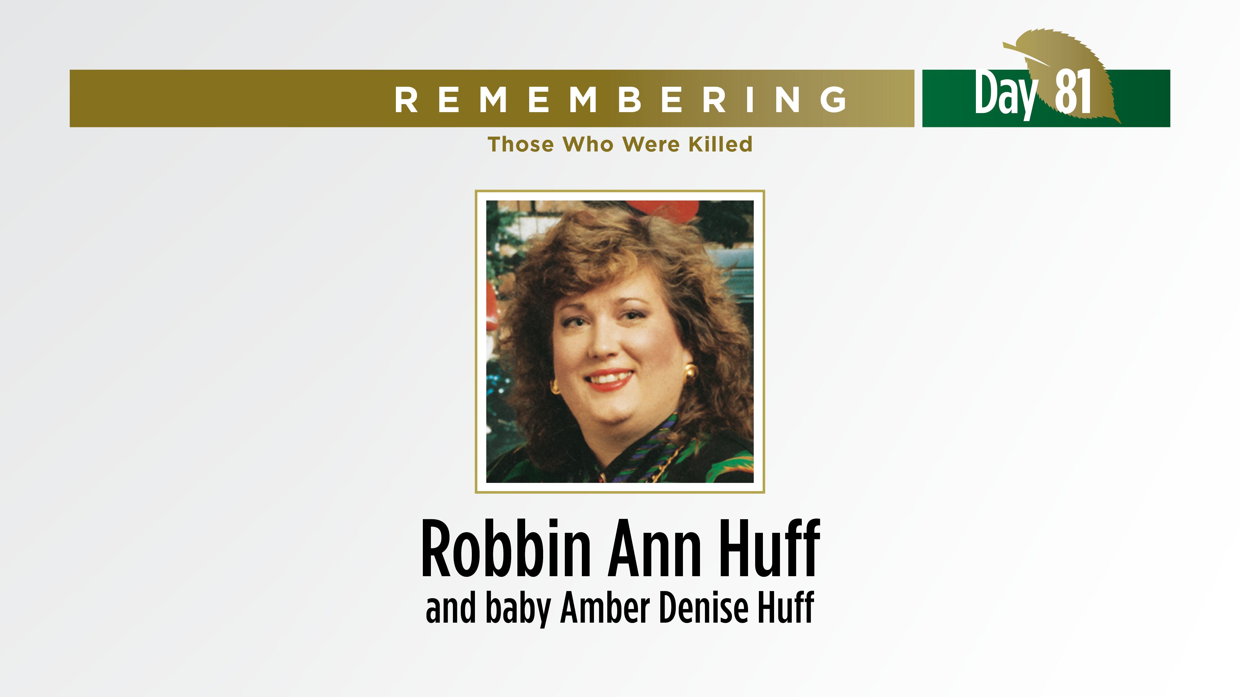 168 Days of Remembrance: Robbin Ann Huff and baby Amber Denise Huff