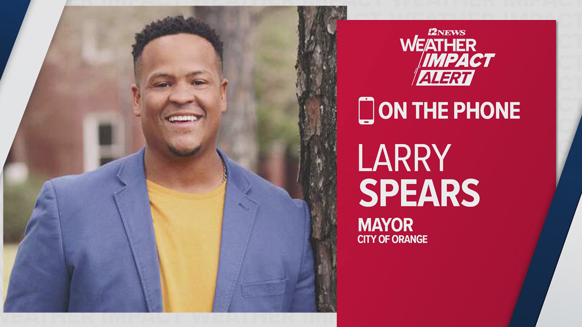 Orange Mayor Larry Spears provides update on safety measures being ...