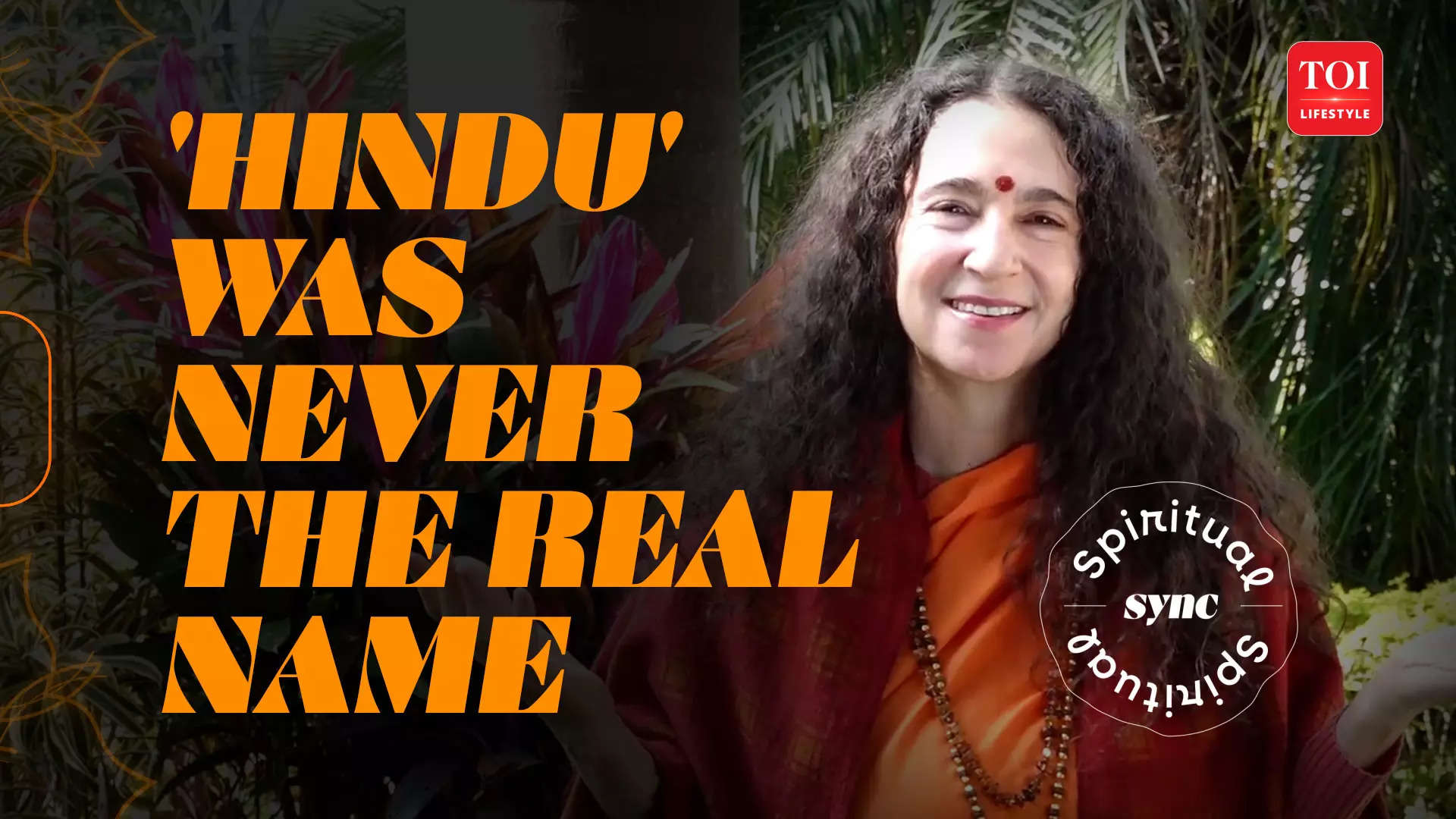 What Does Hindu Mean? Sadhviji Reveals the True Name of Our Dharmic Path