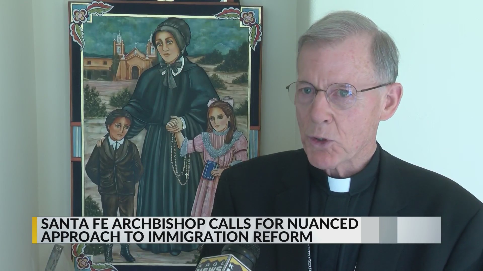 Santa Fe archbishop calls for nuanced approach to immigration reform
