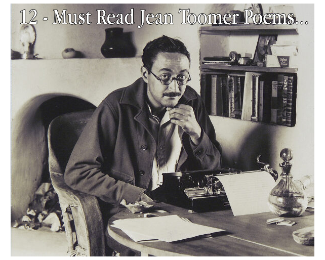 12 Must-Read Jean Toomer Poems That Define His Legacy.