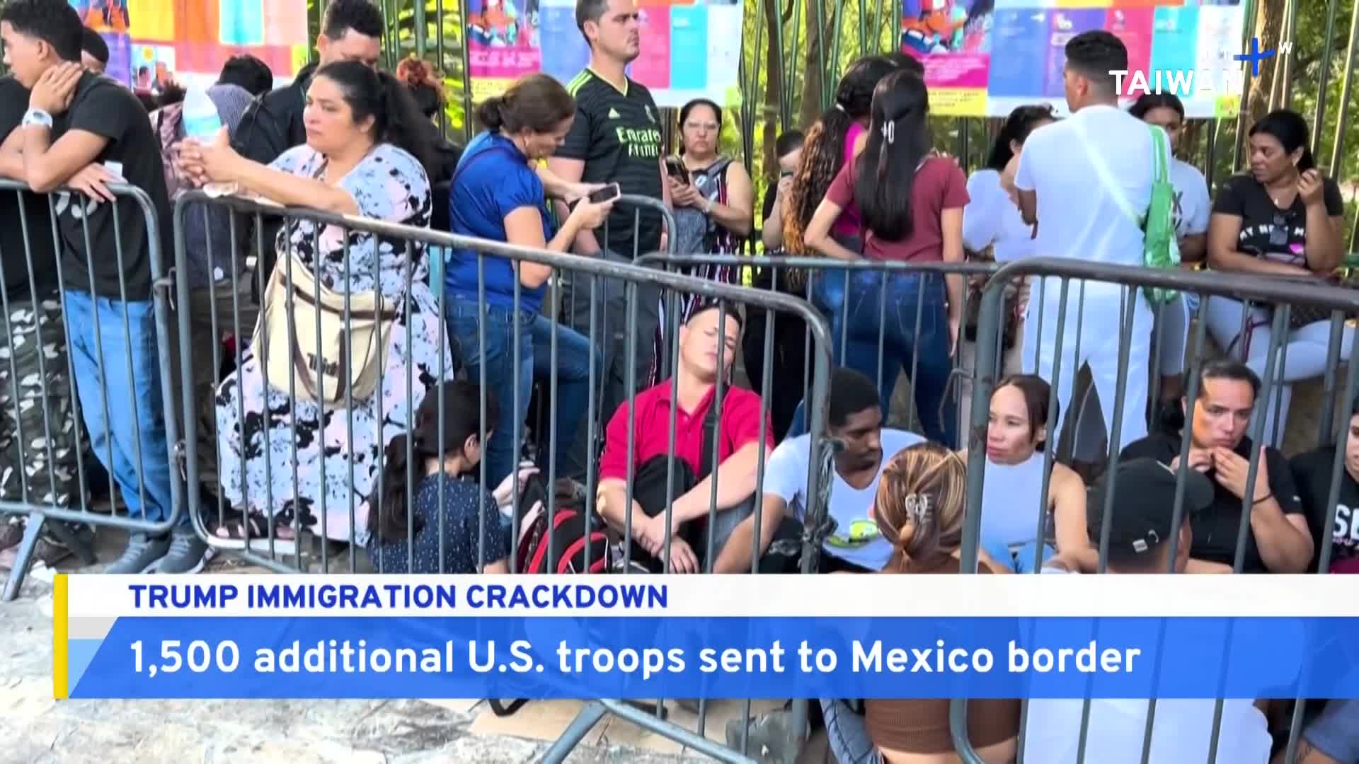 1,500 Additional U.S. Troops Sent To Border With Mexico - TaiwanPlus News