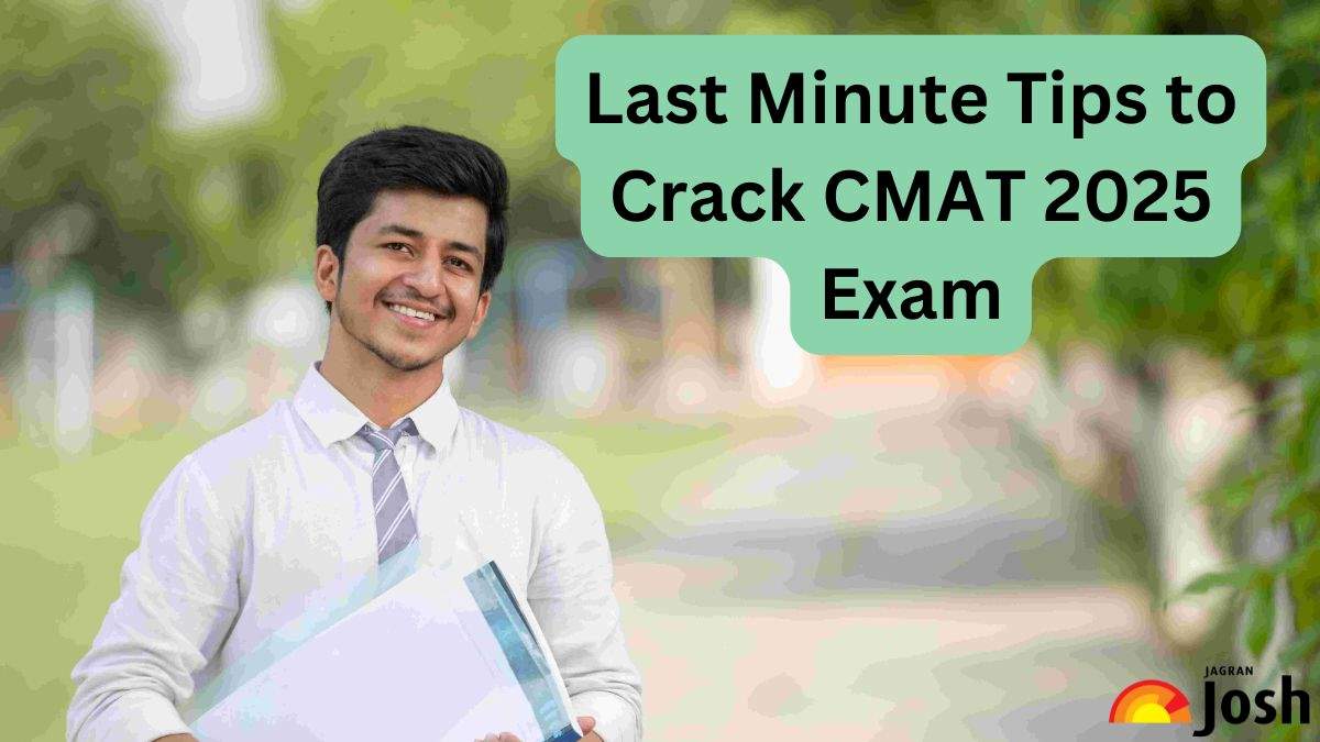CMAT 2025: Last-Minute Preparation Strategies to Crack the Exam